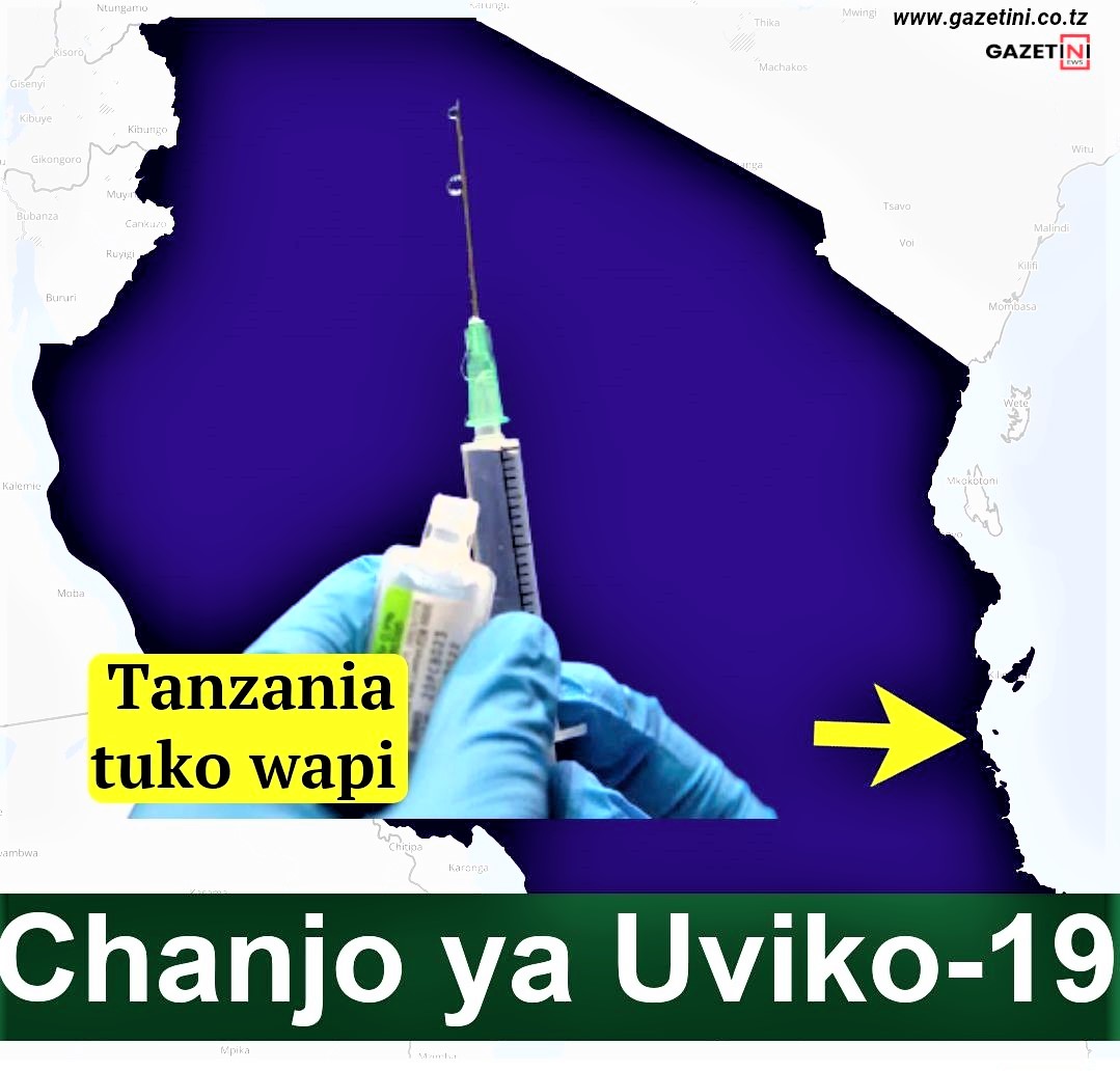 Infographic| Tanzania tuko wapi chanjo ya Uviko-19 - gazetini